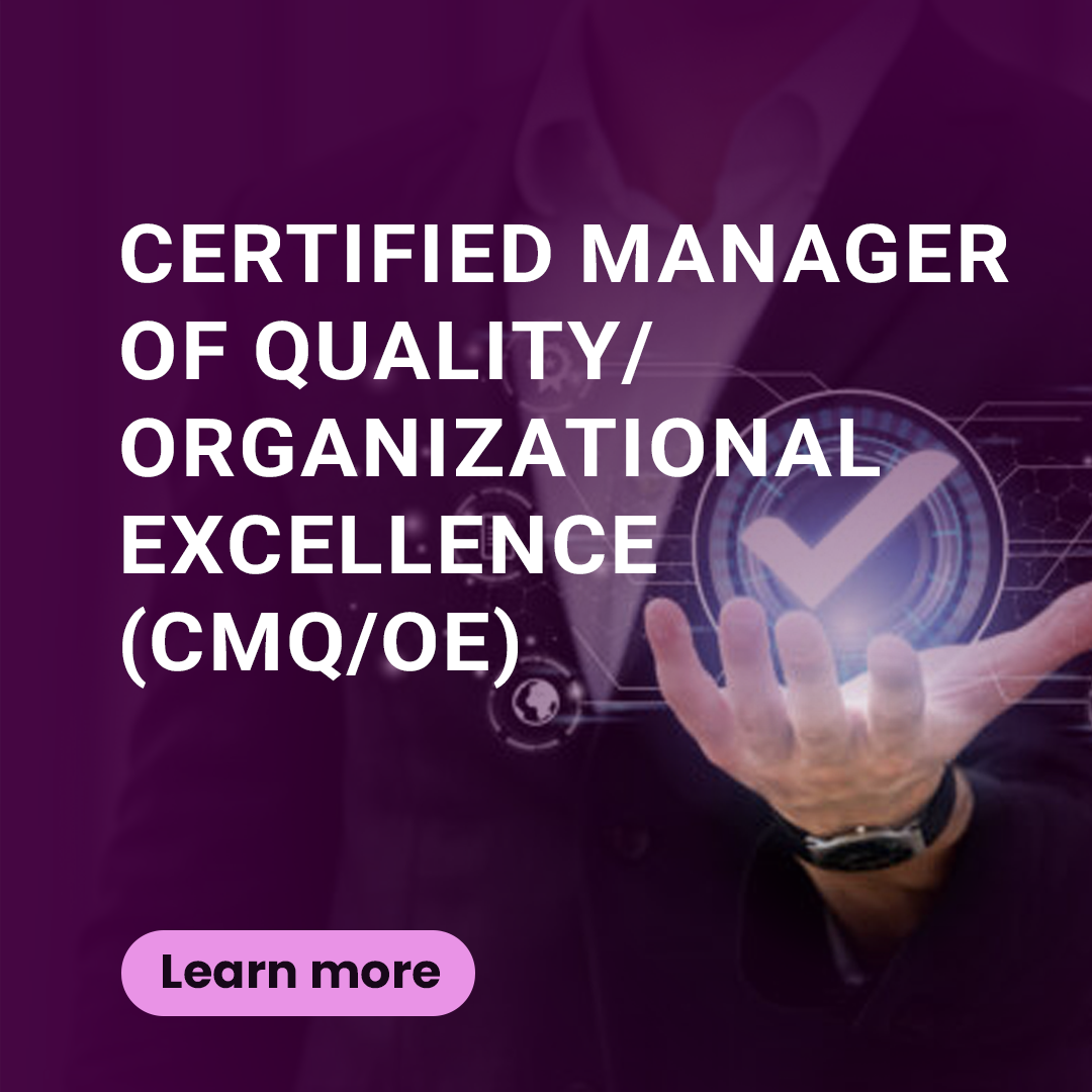 Certified Manager of Quality Organizational Excellence (CMQ/OE ...